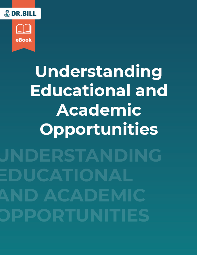 Understanding educational and academic opportunities - Dr.Bill